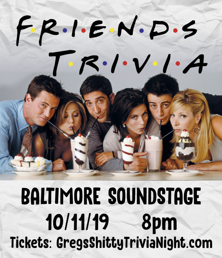 'Friends' Trivia Night 2.0 (Ages 18+) - Baltimore Soundstage